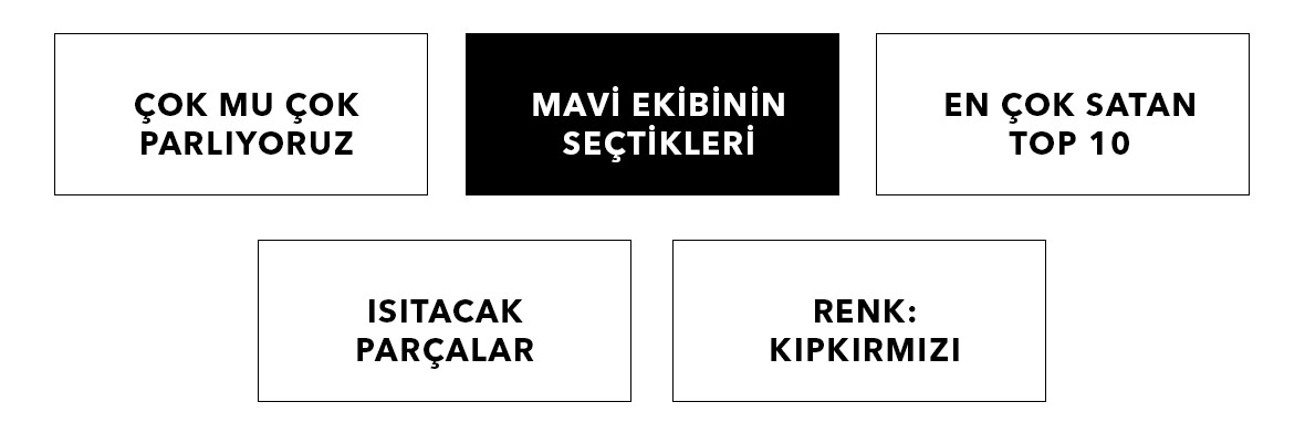Yılbaşı - Mavi Ekibinin Seçtikleri - Kadın | Mavi